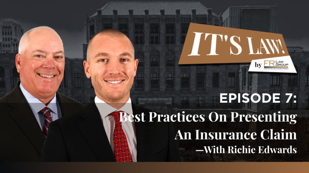 It’s Law - Episode 7: Best Practice on Presenting an Insurance Claim ...